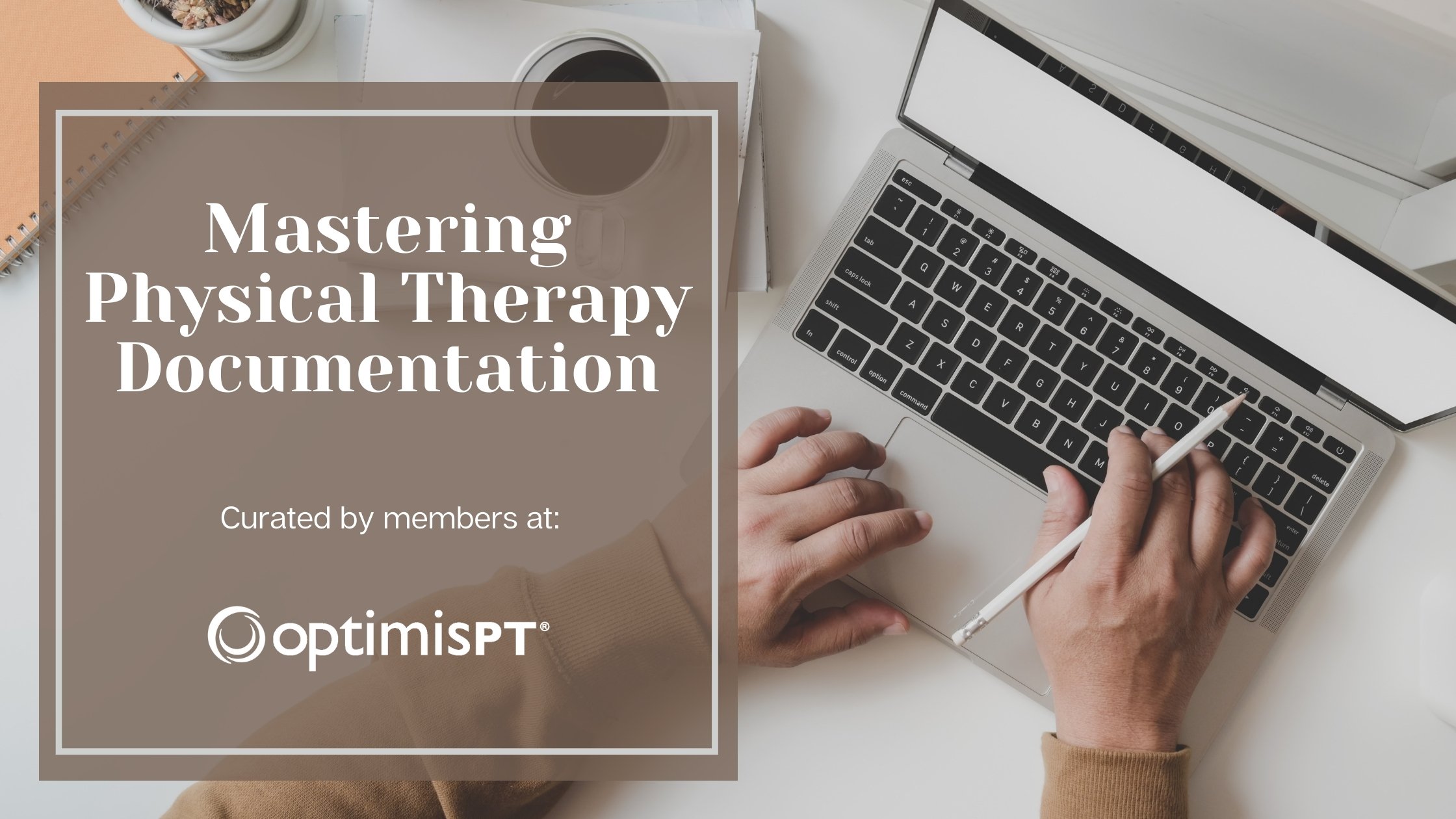Mastering Clinical Documentation Accuracy in Therapy